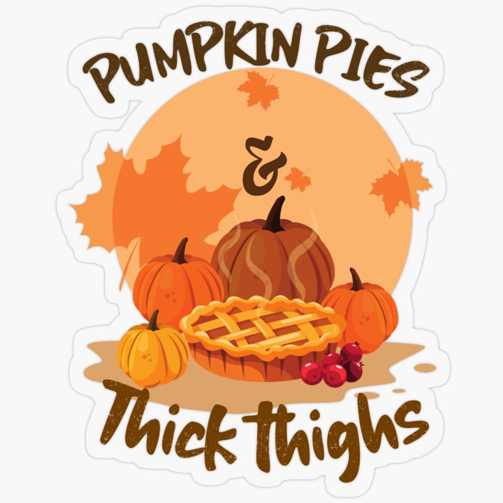 Kira Sticker With Pumpkin Pies And Thick Thighs Decorative Laptop ...