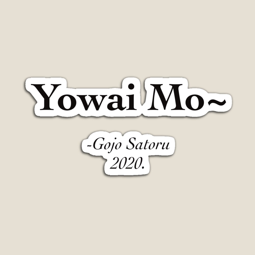 Kira Sticker With Yowai Mo - G0Jo Quotes V2 Decorative Laptop, Phone ...