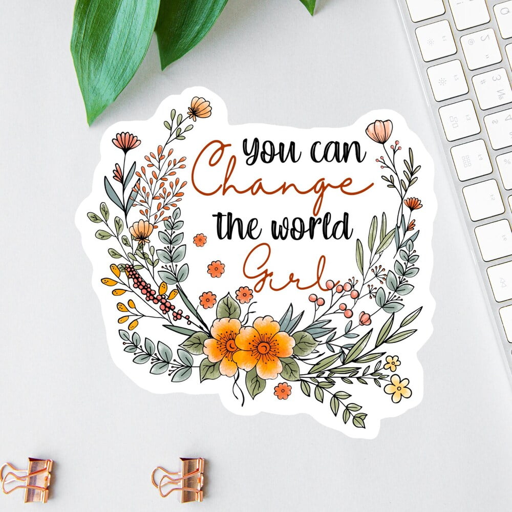 Kira Sticker - You Can Change The World Girl, Girl Power, Warrior Quote ...