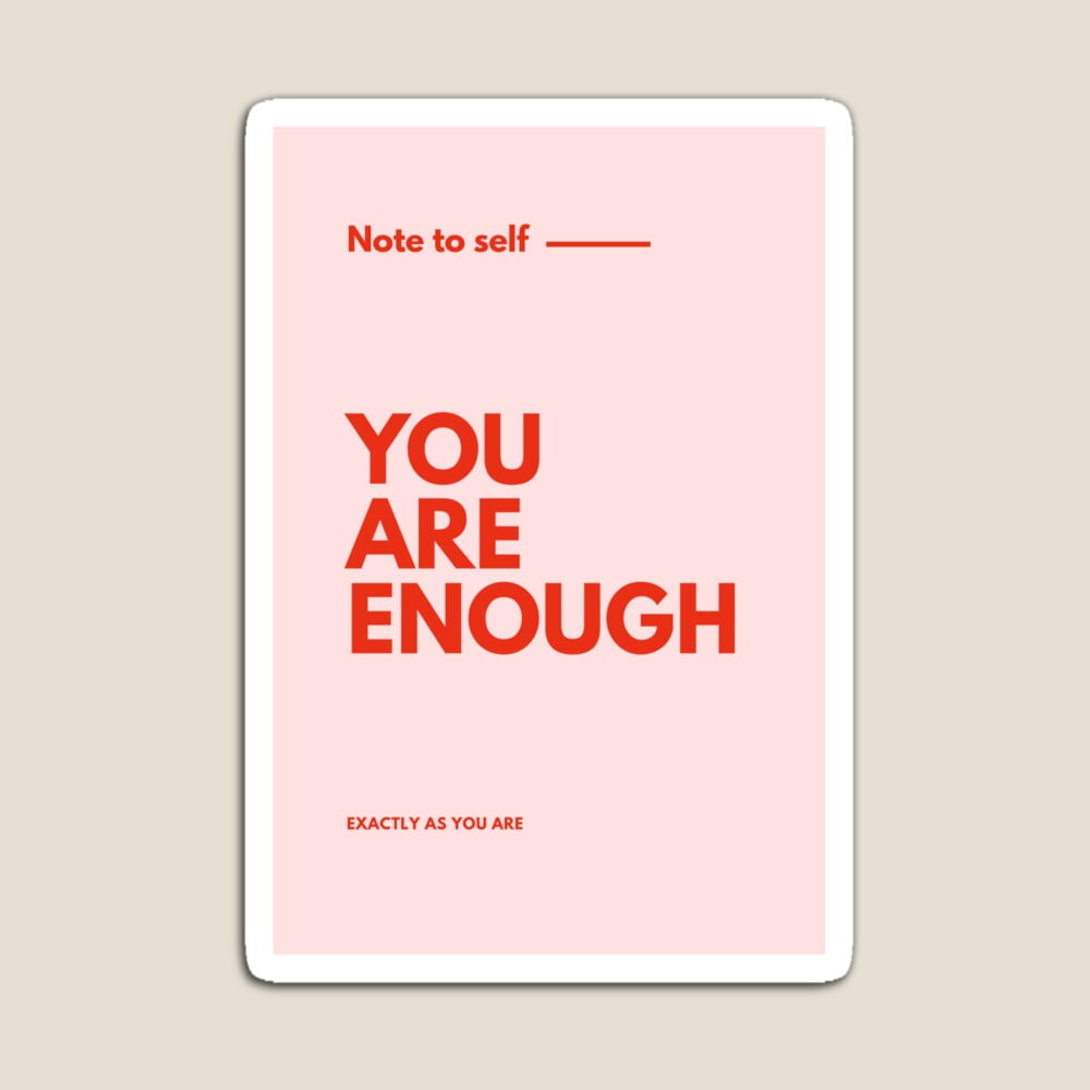 Kira Sticker With You Are Enough Exactly As You Are, Self Love, Pink ...