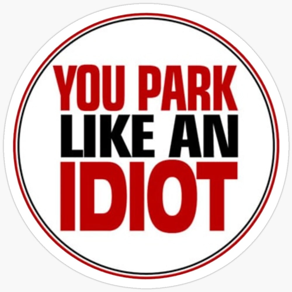 Kira Sticker - You Park Like An Idiot Gift For You - Phone Stickers ...