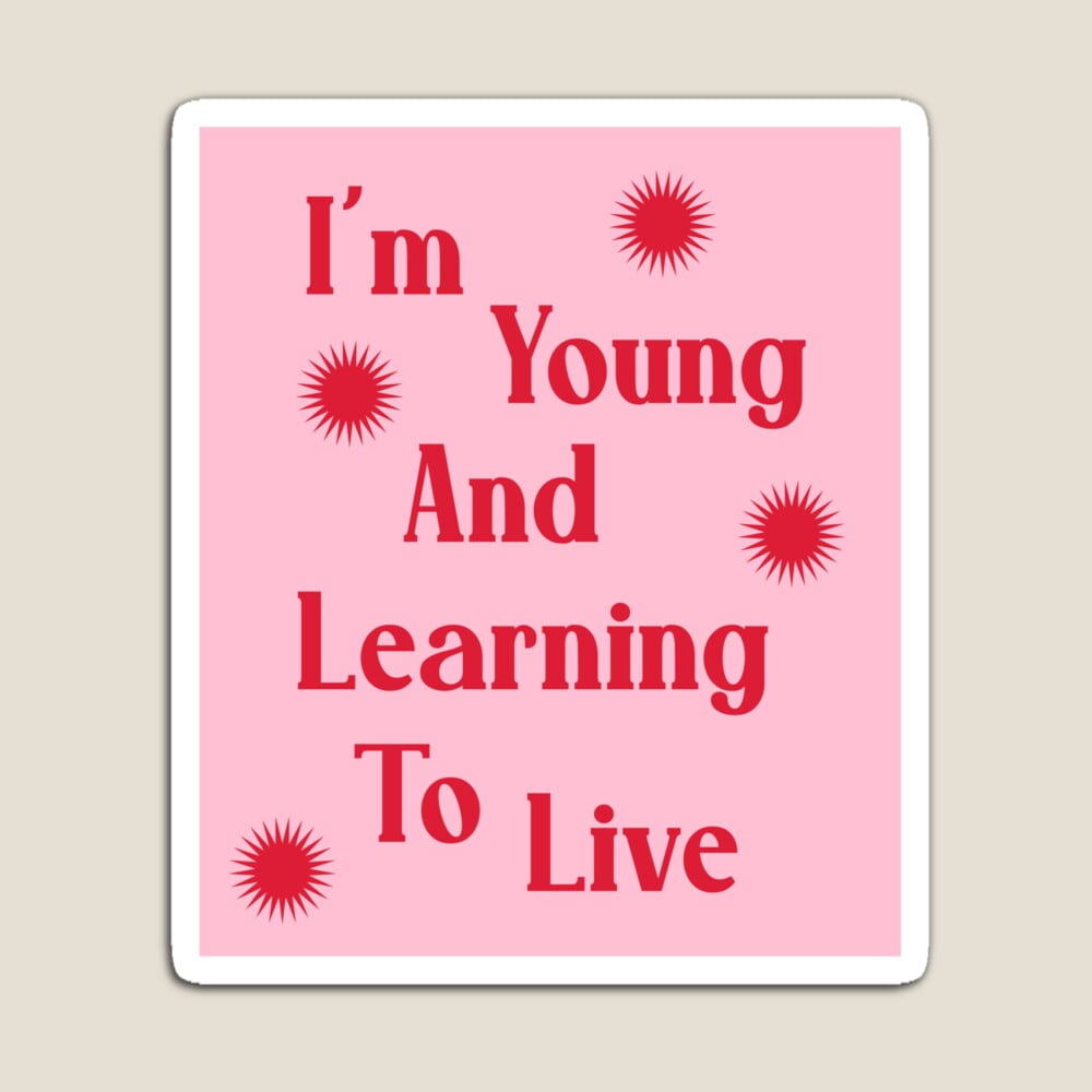 Kira Sticker With Young And Learning To Live Pink Poster Sticker ...