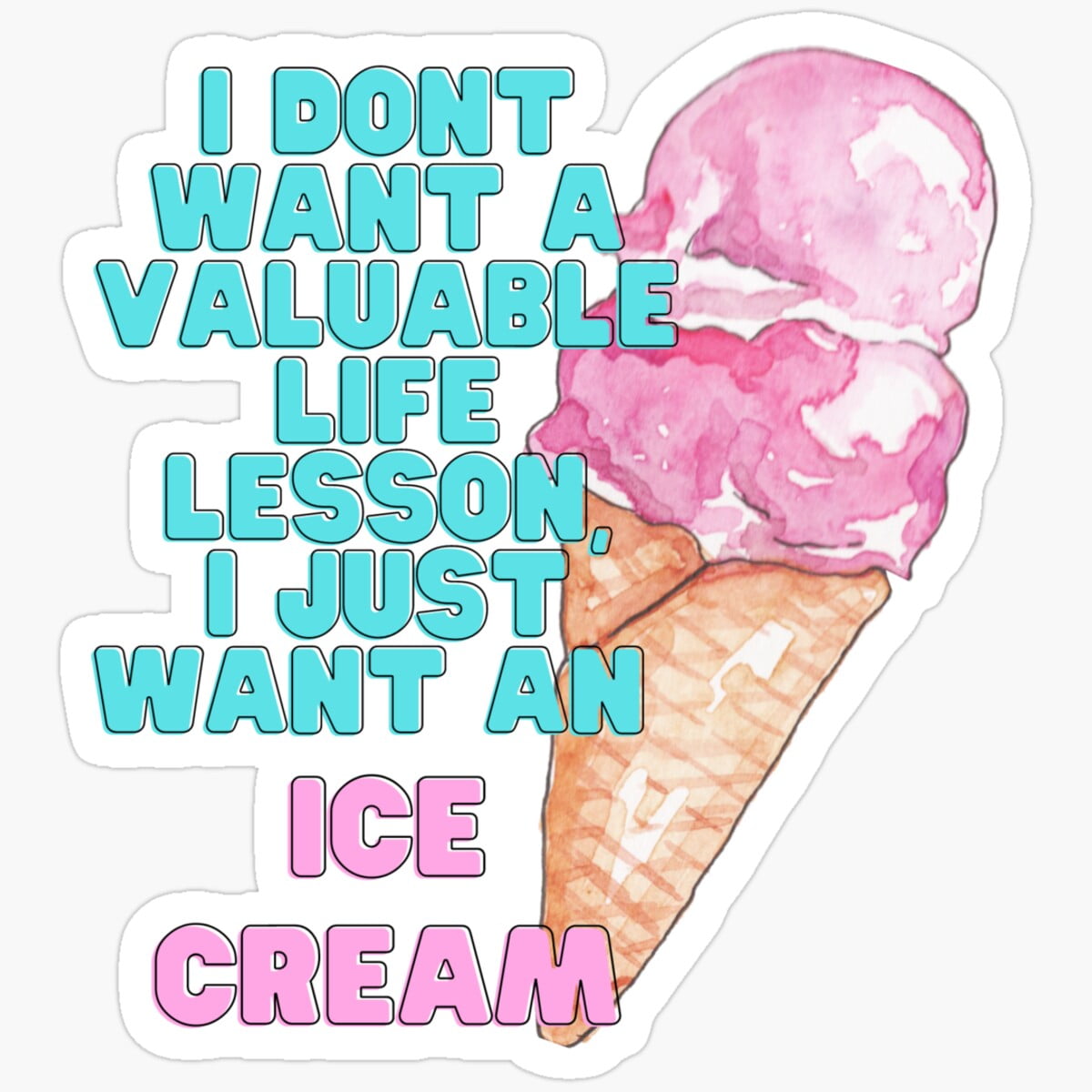 Kira Valuable life lesson Ice Cream Sticker Waterproof Sticker for ...