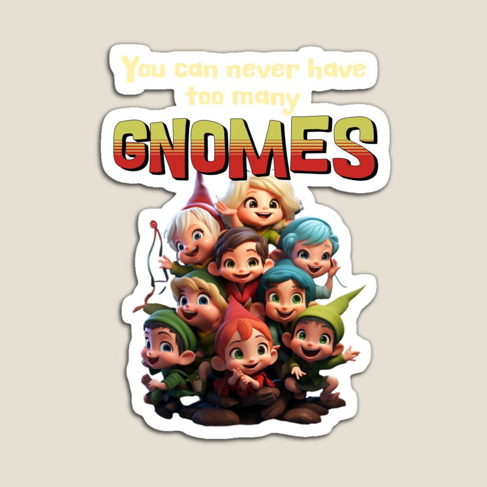 Kira - You Can Never Have Too Many Gnomes Home Sweet Gnome - Gnoel ...
