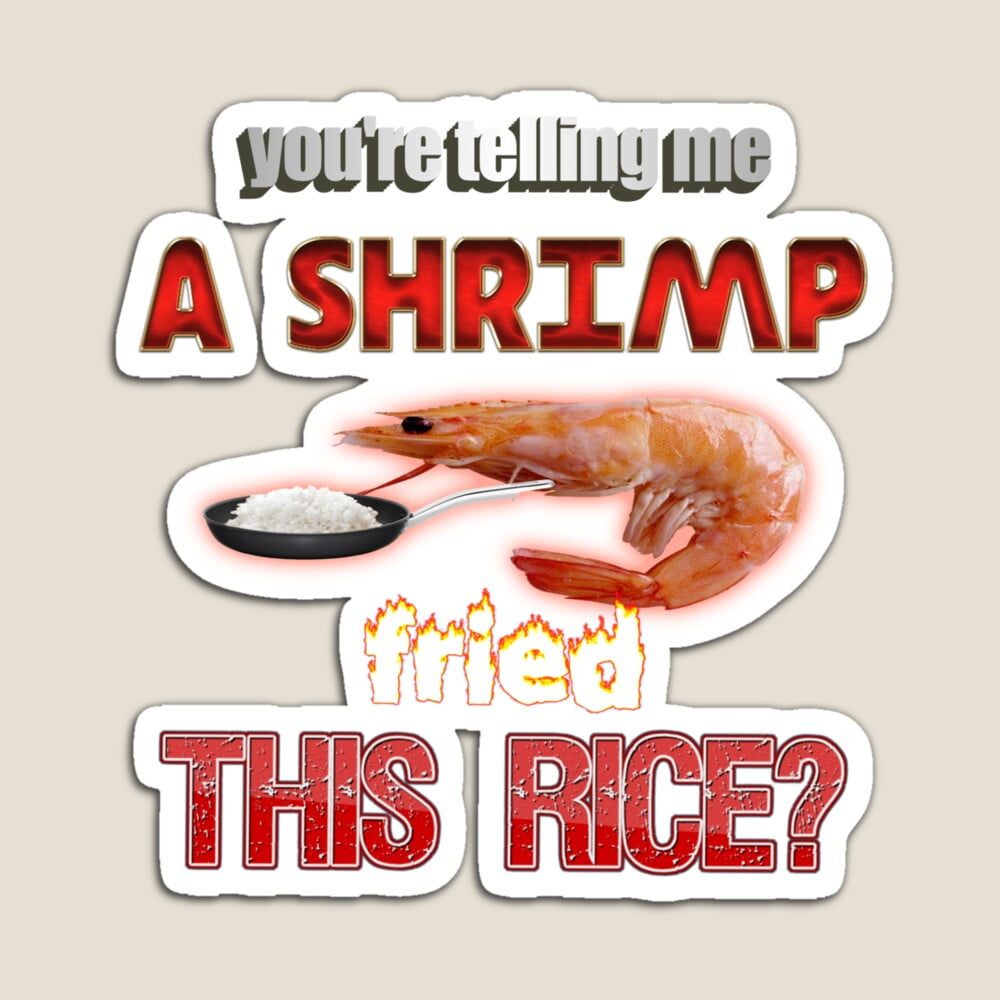 Kira - You'Re Telling Me A Shrimp Fried This Rice? Dad Joke Pun Sticker ...