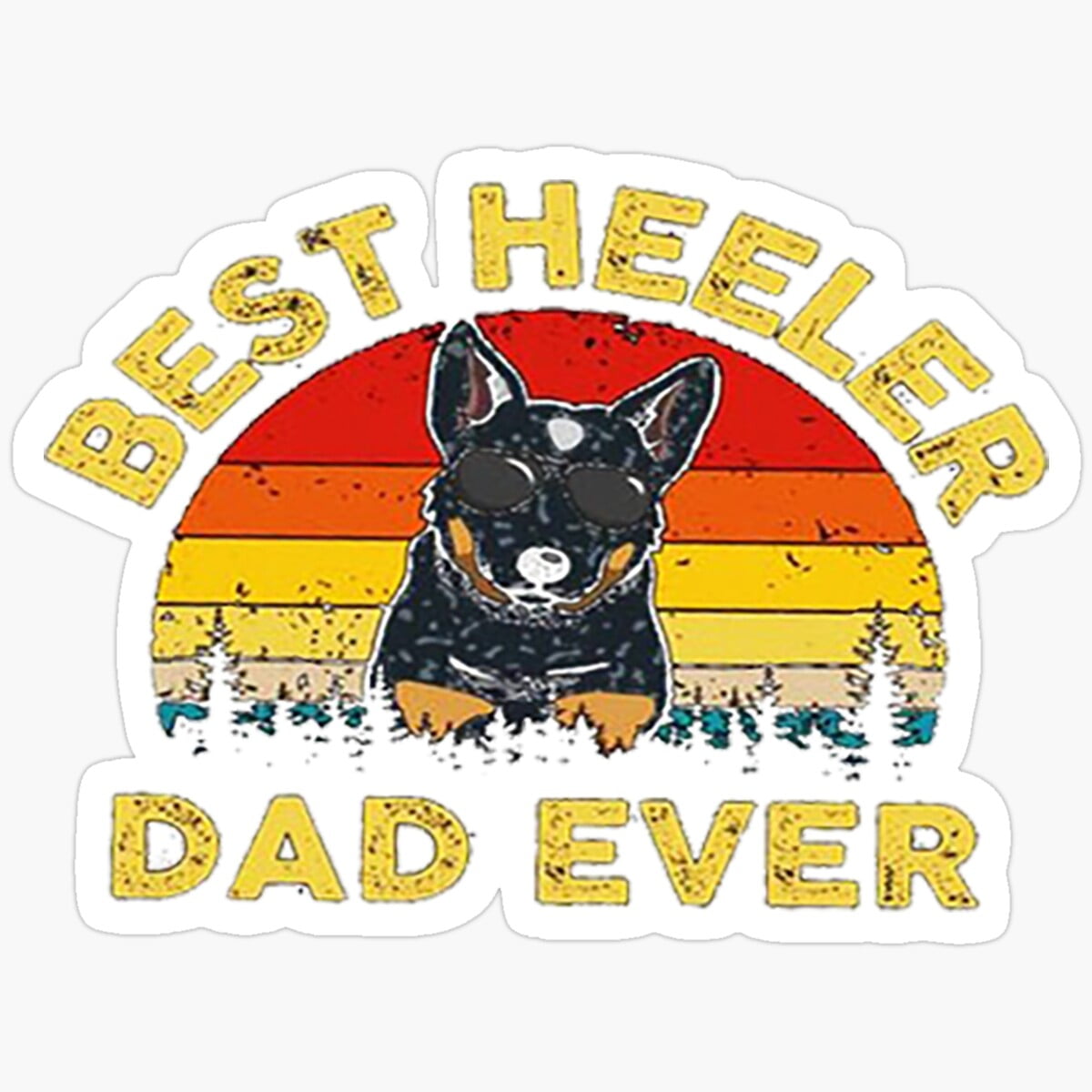 Kira best Blue Heeler dad ever copy Sticker Waterproof Sticker for ...