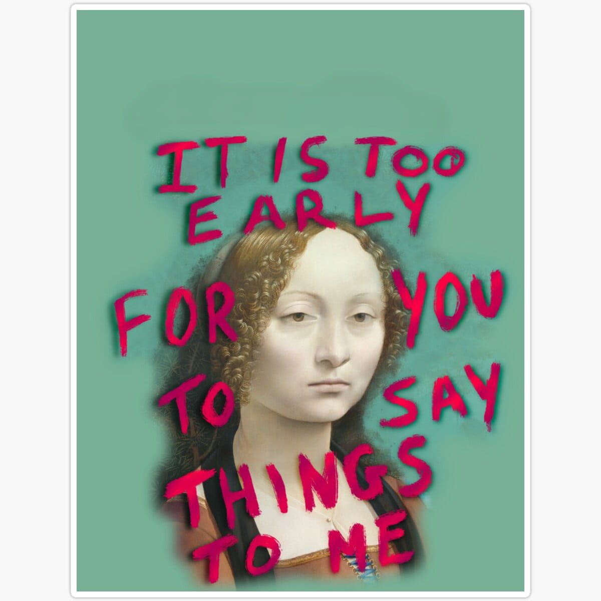 Kira It is too early for you to say things to me Sticker Decorative ...
