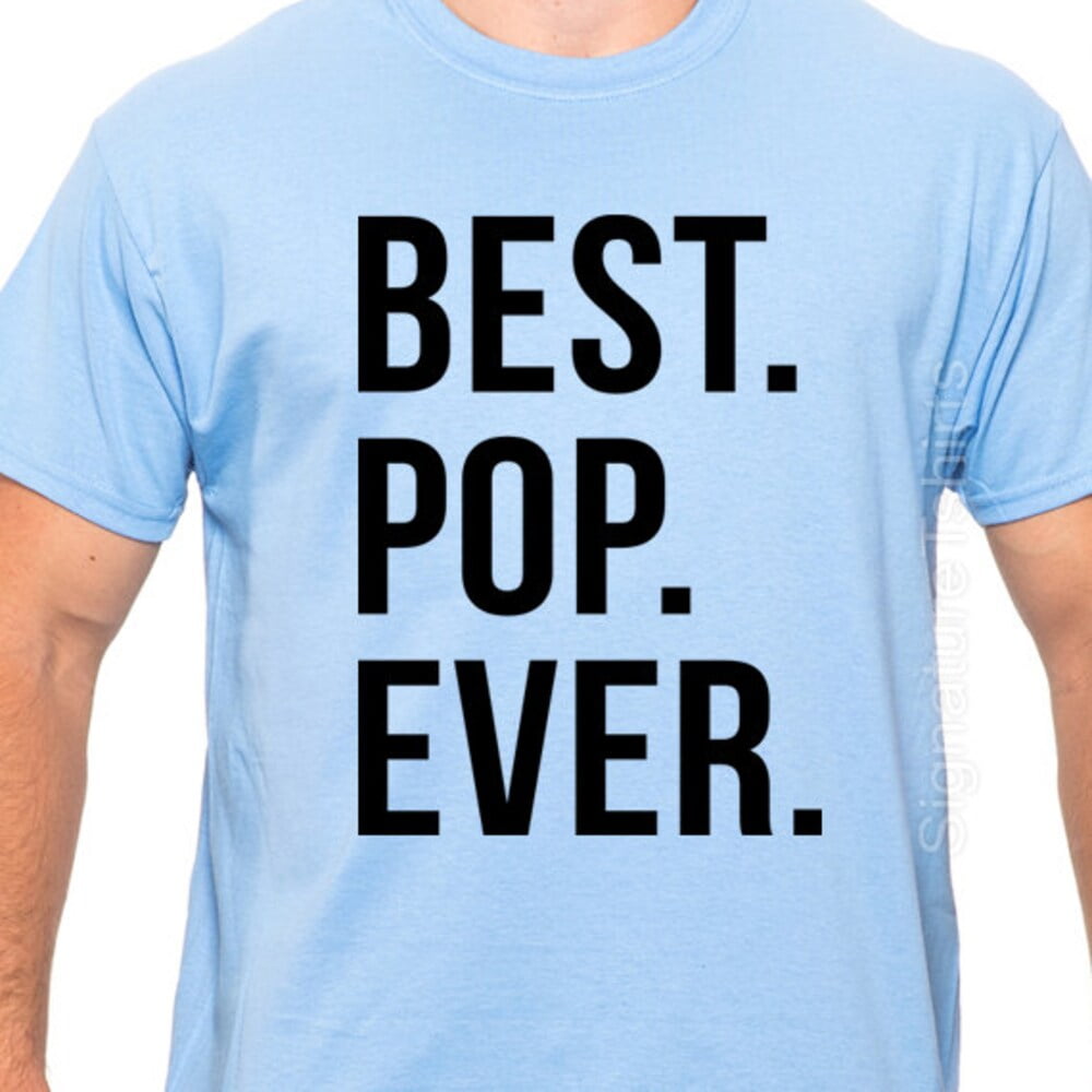 Kiraa Tee With Best Pop Ever Mens T Shirt For Dad Fathers Day Gift New Dad Funny Tshirt Dad Gift ...