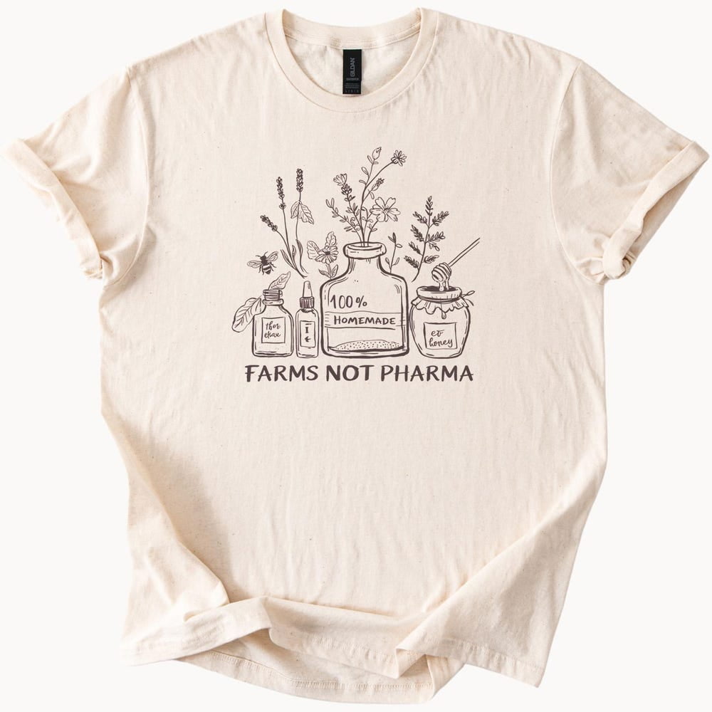 Kiraa Tee With Farms Not Pharma Herbal Graphic Tee Homemade Natural ...