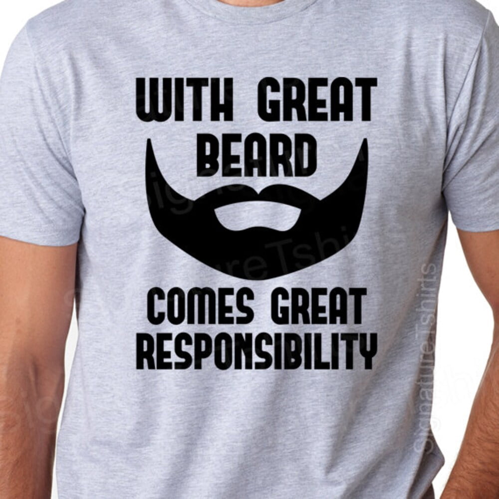 Kiraa Tee With With Great Beard Comes Great Responsibility T Shirt ...