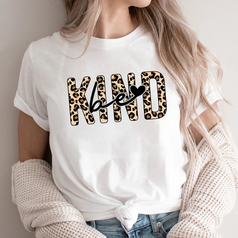 Kiraa Tee With Be Kind Shirt, Positive Quote Shirt, Love Shirt ...