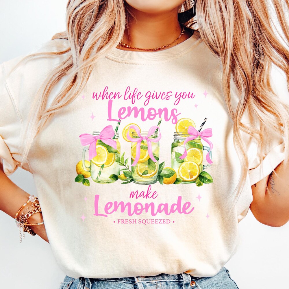 Kiraa Tee With When Life Gives You Lemons Make Lemonade Comfort Shirt ...
