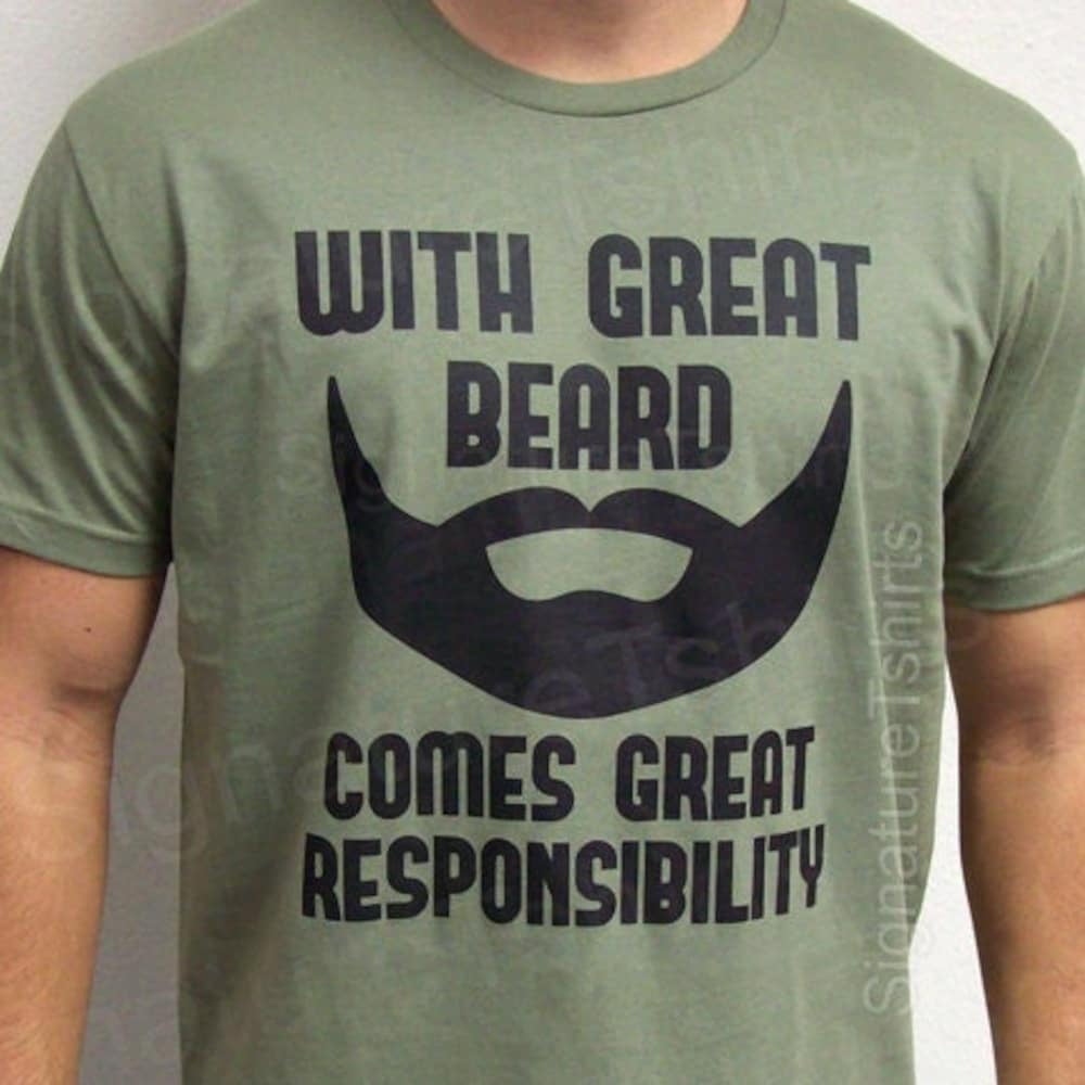 Kiraa Tee With T-Shirt - With Great Beard Comes Great Responsibility ...