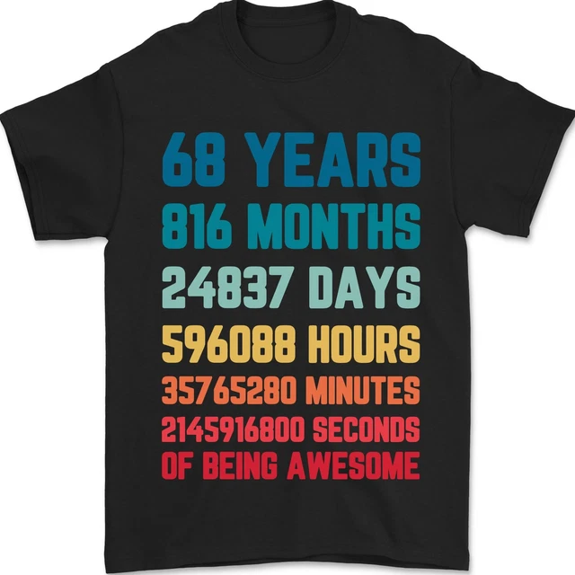 Kiraa Tee With 68Th Birthday 68 Year Old Mens Womens S-5Xl T-Shirt ...