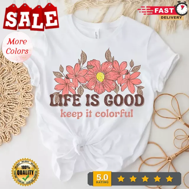 Kiraa Tee With Flower Life Is Good Shirt Women Cotton Graphic T Shirt ...