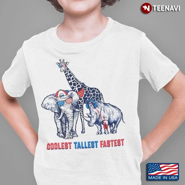 Kiraa Tee With Hot Coolest Tallest Fastest Happy Independence Day 4Th ...