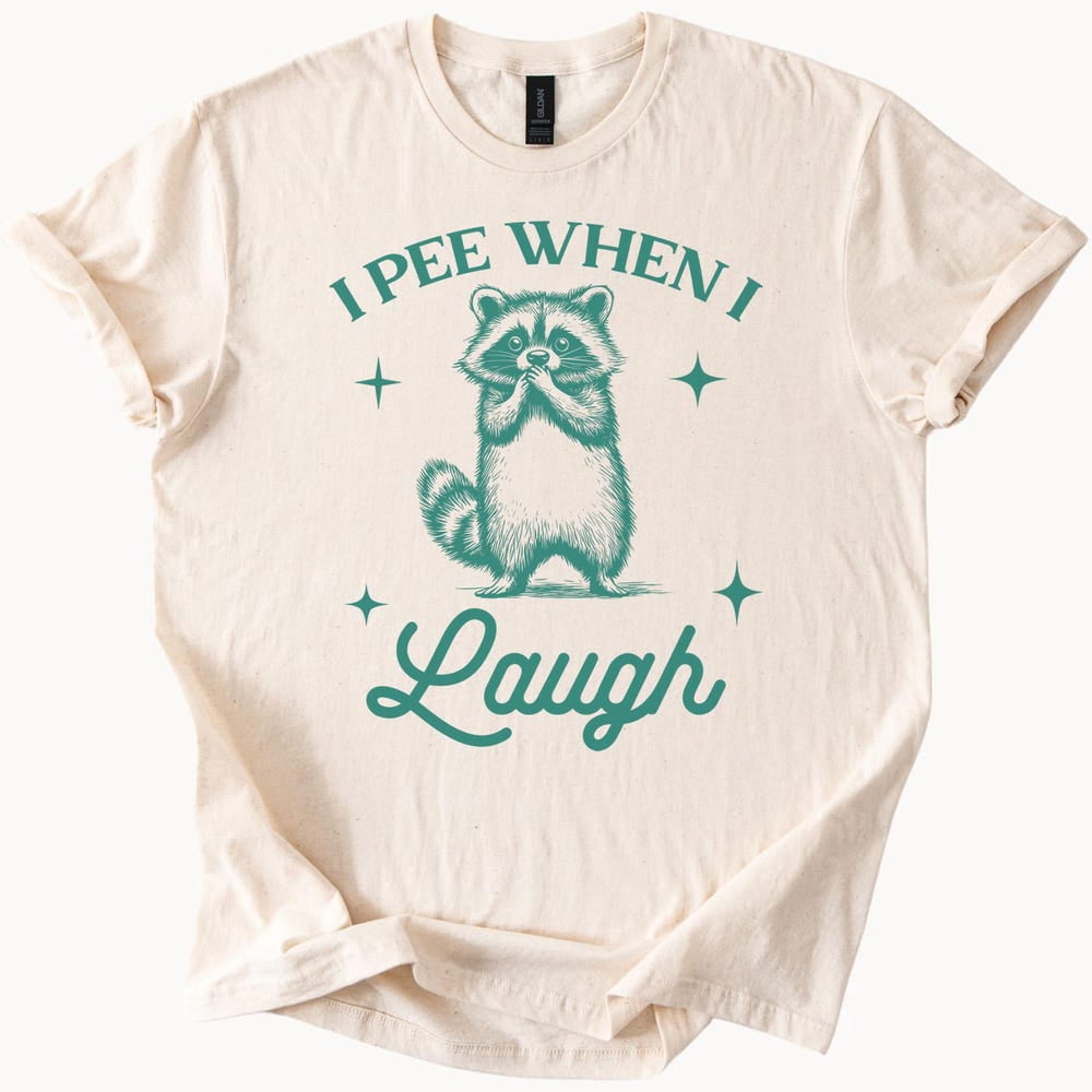 Kiraa Tee With I Pee When I Laugh Raccoon Tshirt Funny Graphic Tee ...