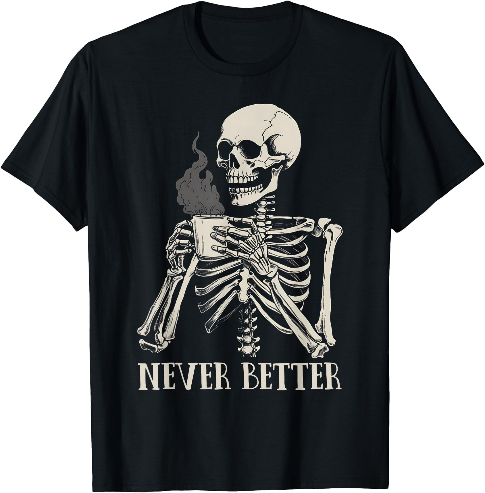 Kiraa Tee With Never Better Skeleton Coffee Halowen Party - Walmart.com