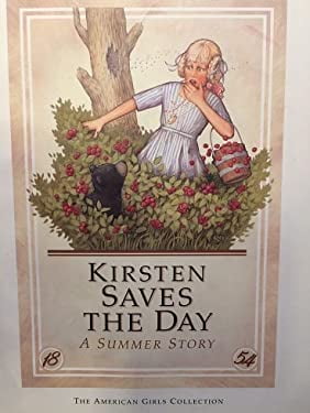 Pre-Owned Kirsten Saves the Day: A Summer Story (Hardcover) 0937295388 ...