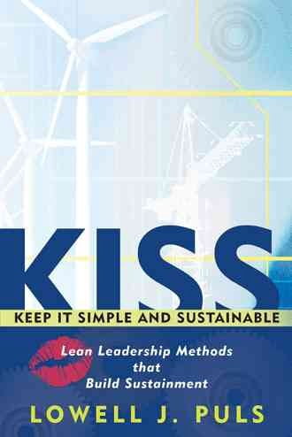 Pre-Owned Kiss Keep It Simple and Sustainable : Lean Leadership Methods ...