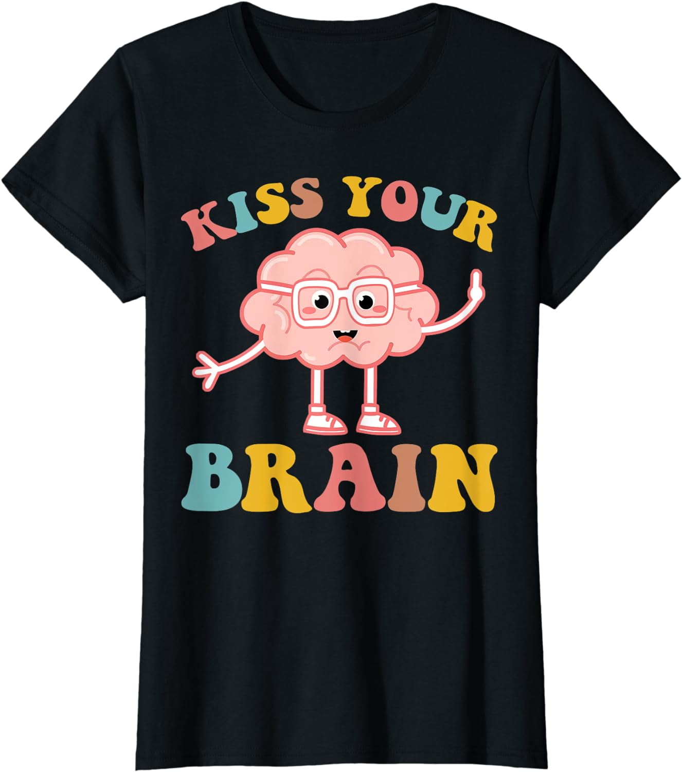 Kiss Your Brain Teacher Student Back To School T-Shirt Black Tee ...