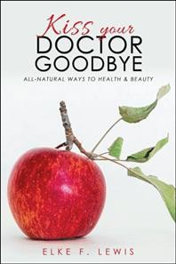 Pre-Owned Kiss Your Doctor Goodbye - Walmart.com