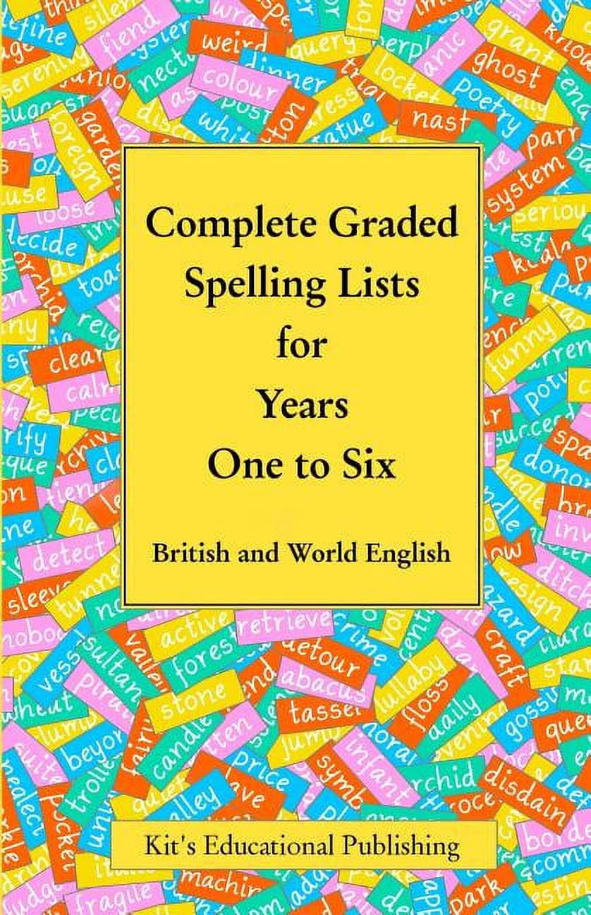 Kit's Graded Spelling Lists: Complete Graded Spelling Lists for Years ...