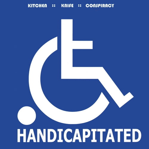 Kitchen Knife Conspiracy - Handicapitated - Music & Performance - Vinyl ...