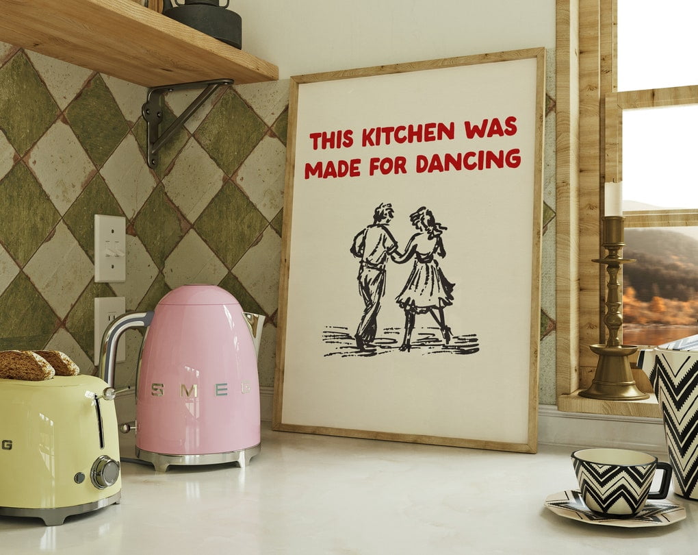 This Kitchen Is Made For Dancing Modern Kitchen Print New Home Gift ...