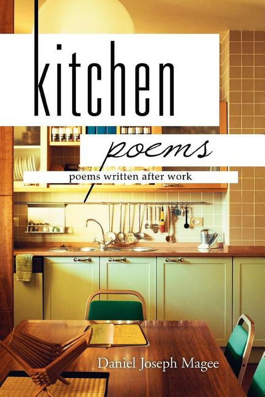 Kitchen Poems : Poems Written After Work - Walmart.com