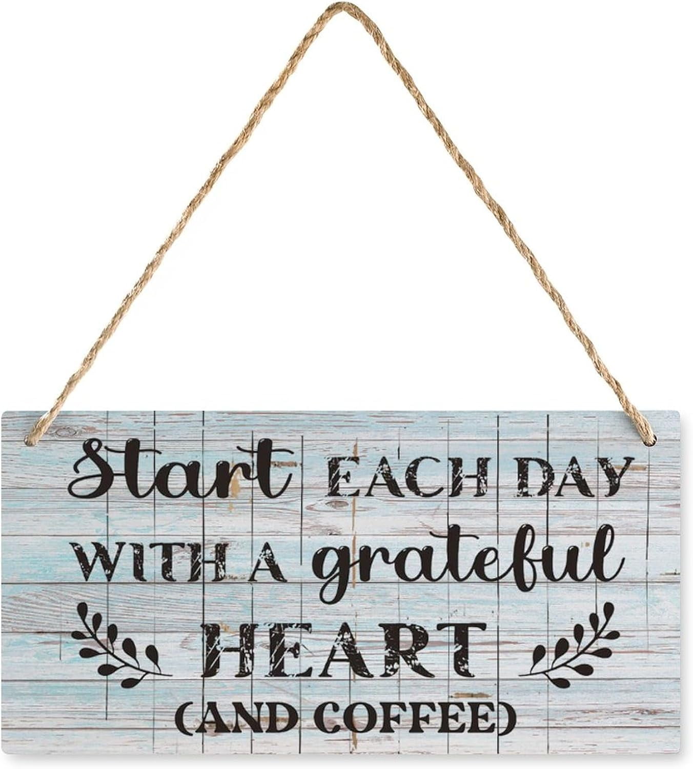 Kitchen Signs Start Each Day With A Grateful Heart And Coffee Wooden ...