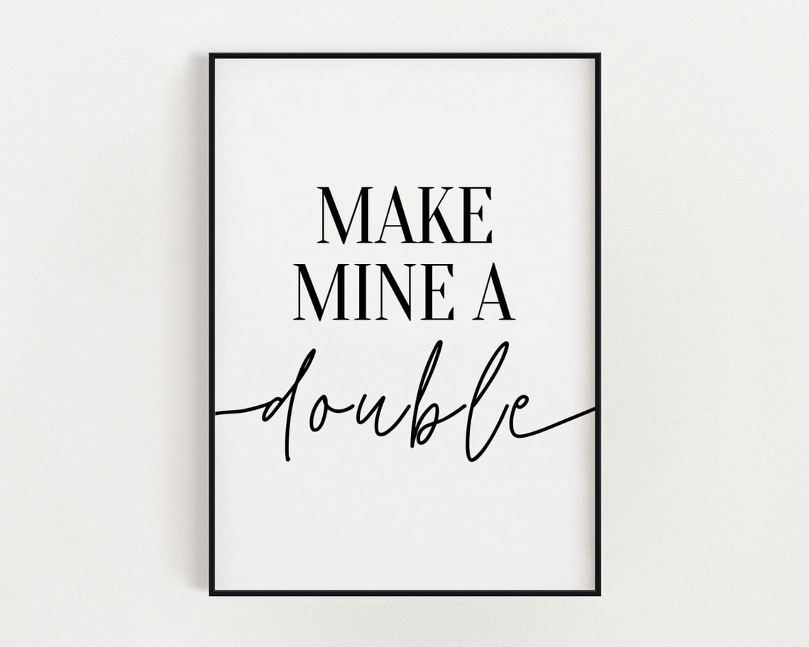 Kitchen Wall Art, Make Mine A Double, Kitchen Decor, Dining Room Wall ...