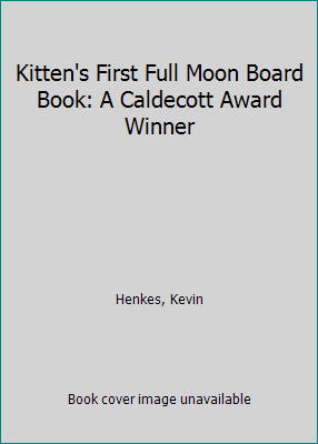 Pre-Owned Kitten's First Full Moon Board Book: A Caldecott Award Winner ...