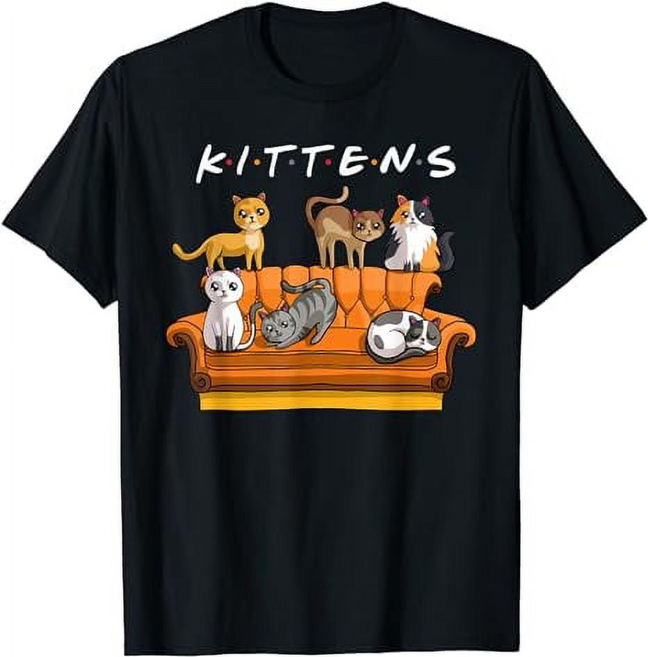 Kittens Funny Cat Sitcom Cute Friends for Cat Kitty Lovers T-Shirt ...