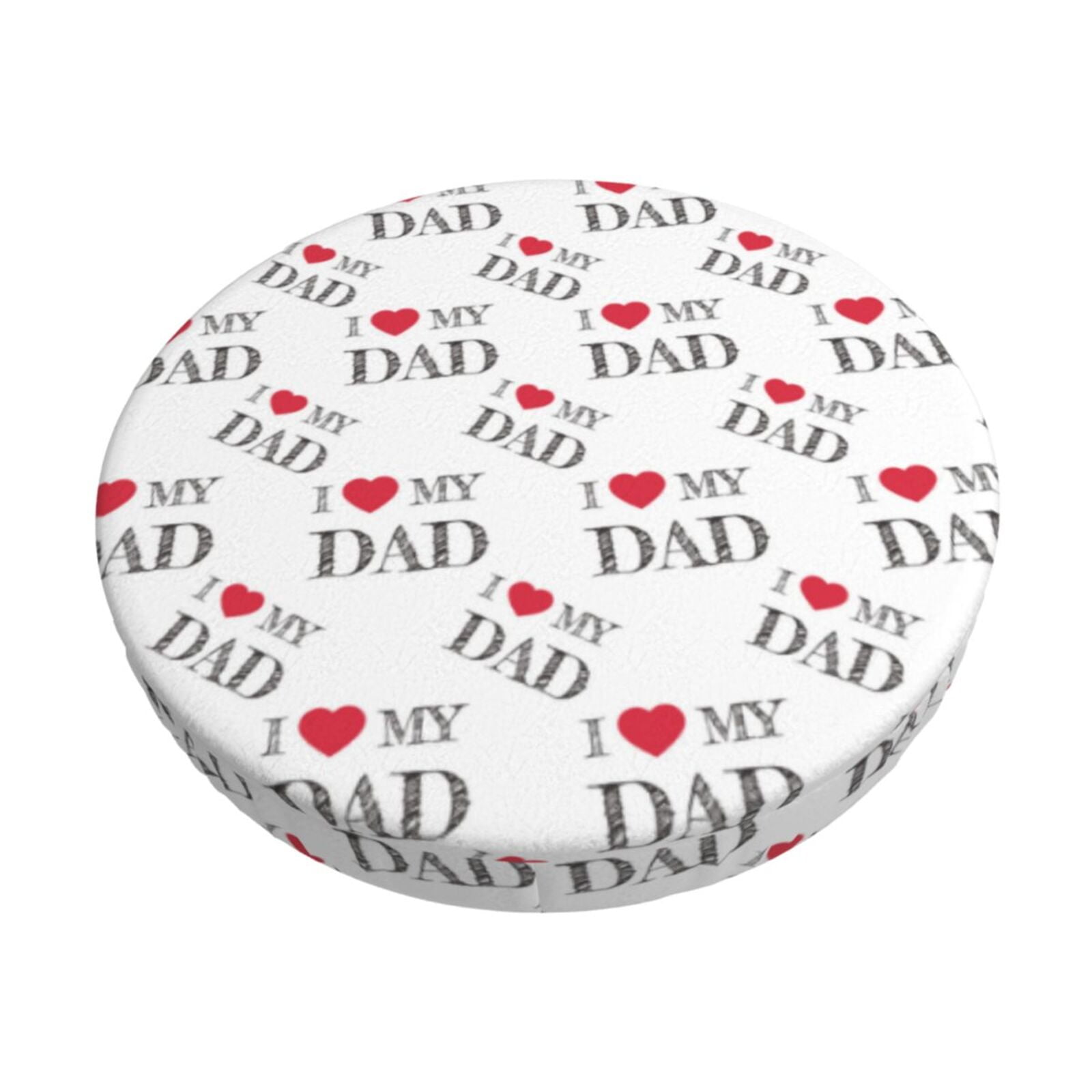 Kll I Love My Dad Round Bar Chair Cushion Cover 14 Inch,Bar Stool ...