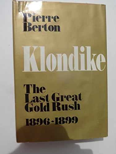 Pre-Owned Klondike : The Last Great Gold Rush - Walmart.com Pre-Owned Klondike : The Last Great Gold Rush - Walmart.com