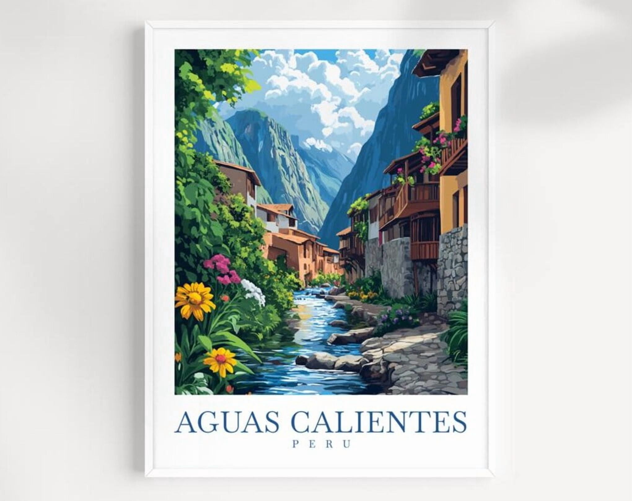 Kna Prints - 1 Pc Poster Aguas Calientes Peru Wall Art Travel ...
