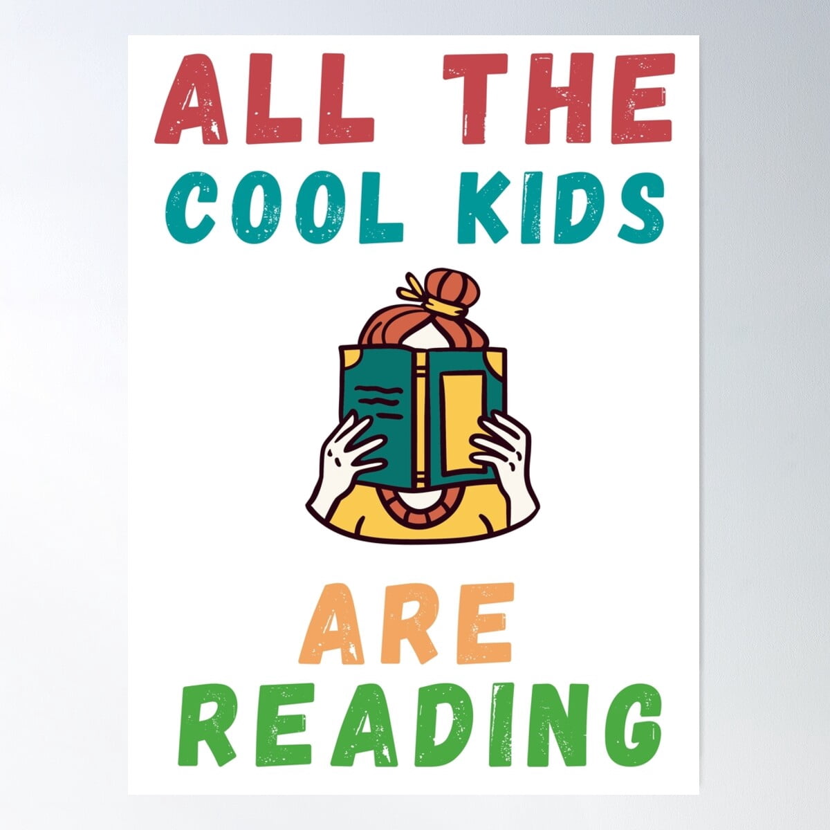 Kna Prints - 1 Pc Poster All The Cool Kids Are Reading Reading Teacher ...