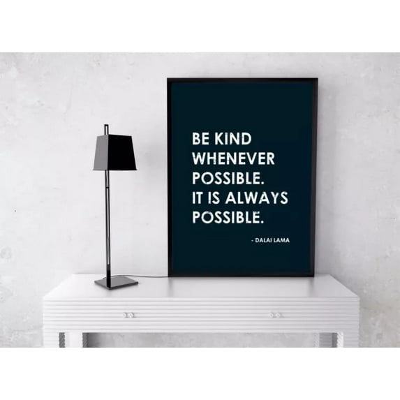 Kna Prints - 1 Pc Poster Be Kind Whenever Possible Dalai Lama Poster ...