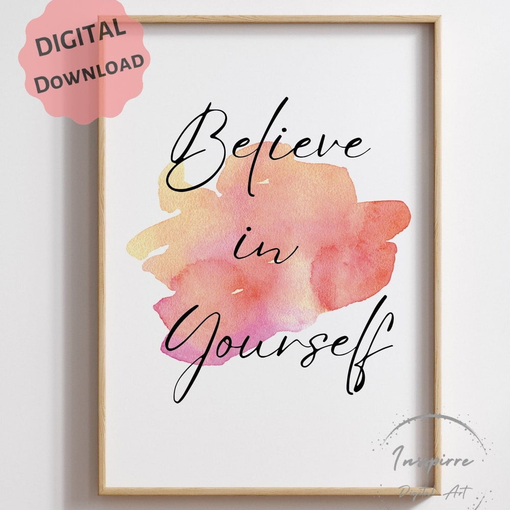 Kna Prints - 1 Pc Poster Believe In Yourself Motivational Printable ...