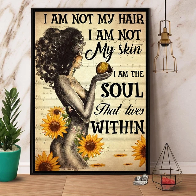 Kna Prints - 1 Pc Poster Black Woman Sunflower I Am Not My Hair Not My ...