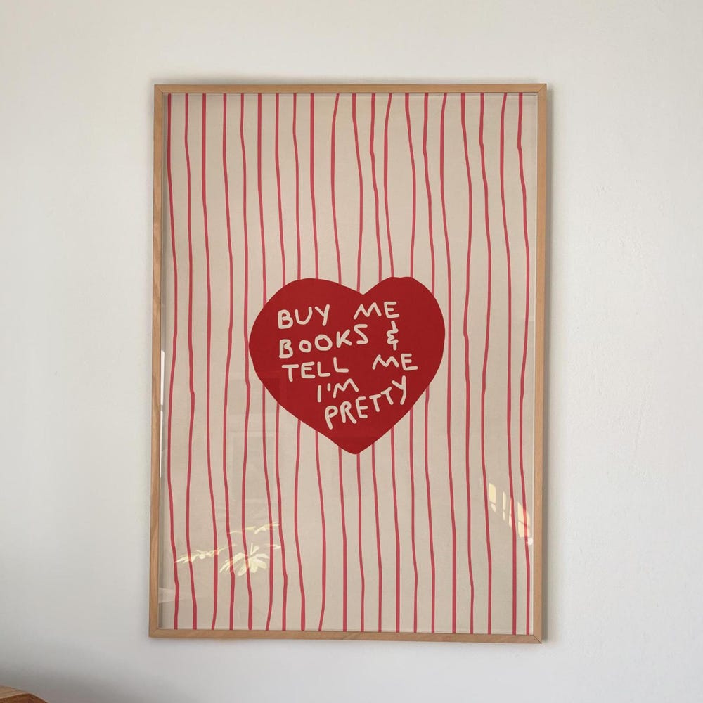 Kna Prints - 1 Pc Poster Buy Me Books And Tell Me I'M Pretty Print ...