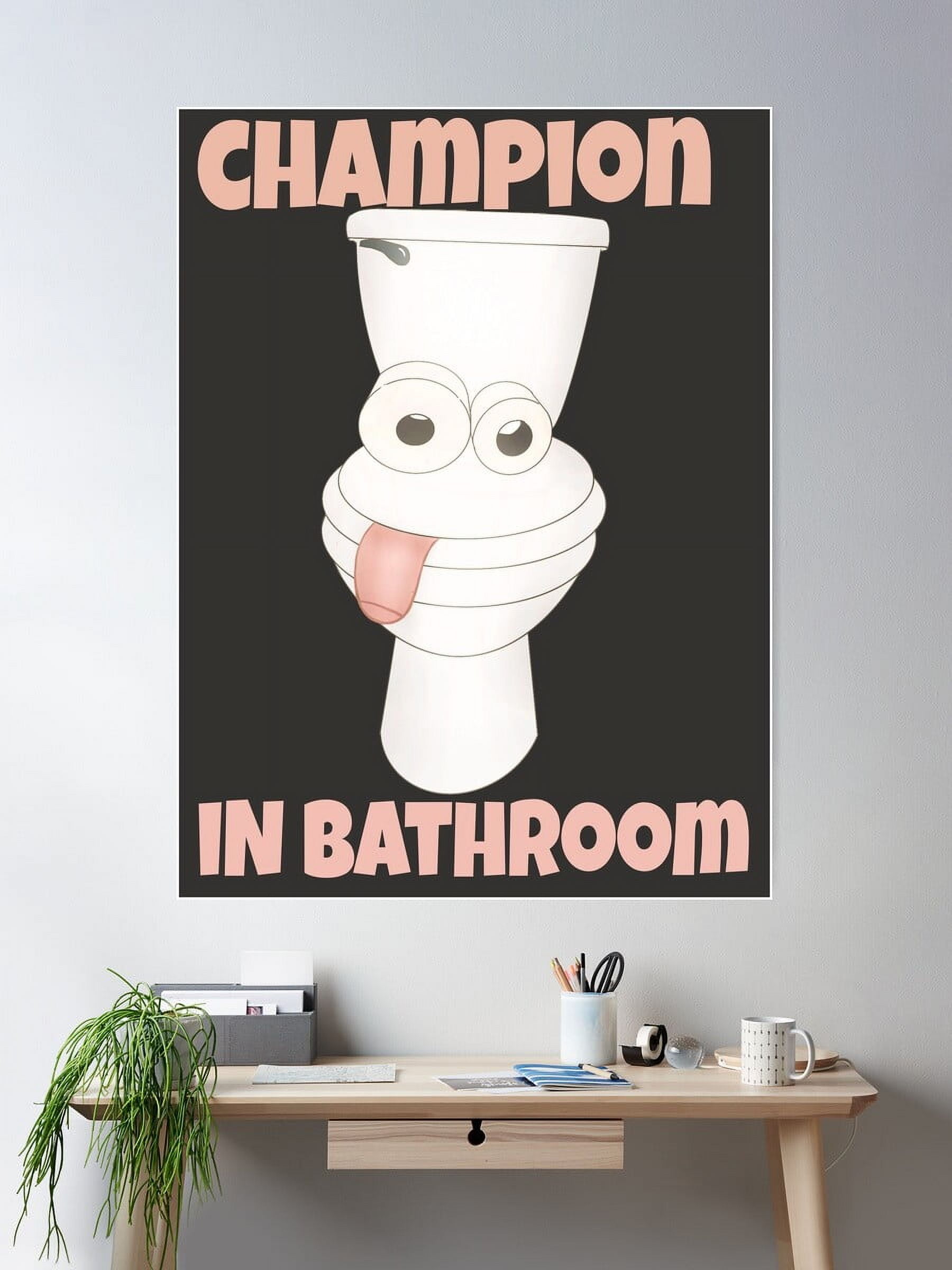 Kna Prints - 1 Pc Poster Champion In Bathroom,Champion Bathroom: Pi ...