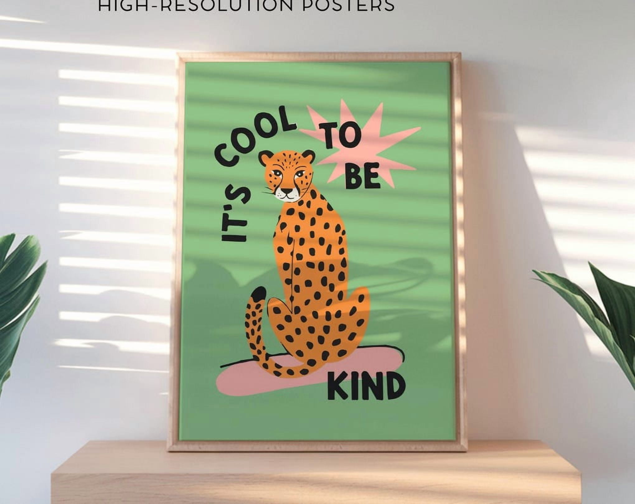 Kna Prints - 1 Pc Poster Cheetah Printable Wall Art It'S Cool To Be ...