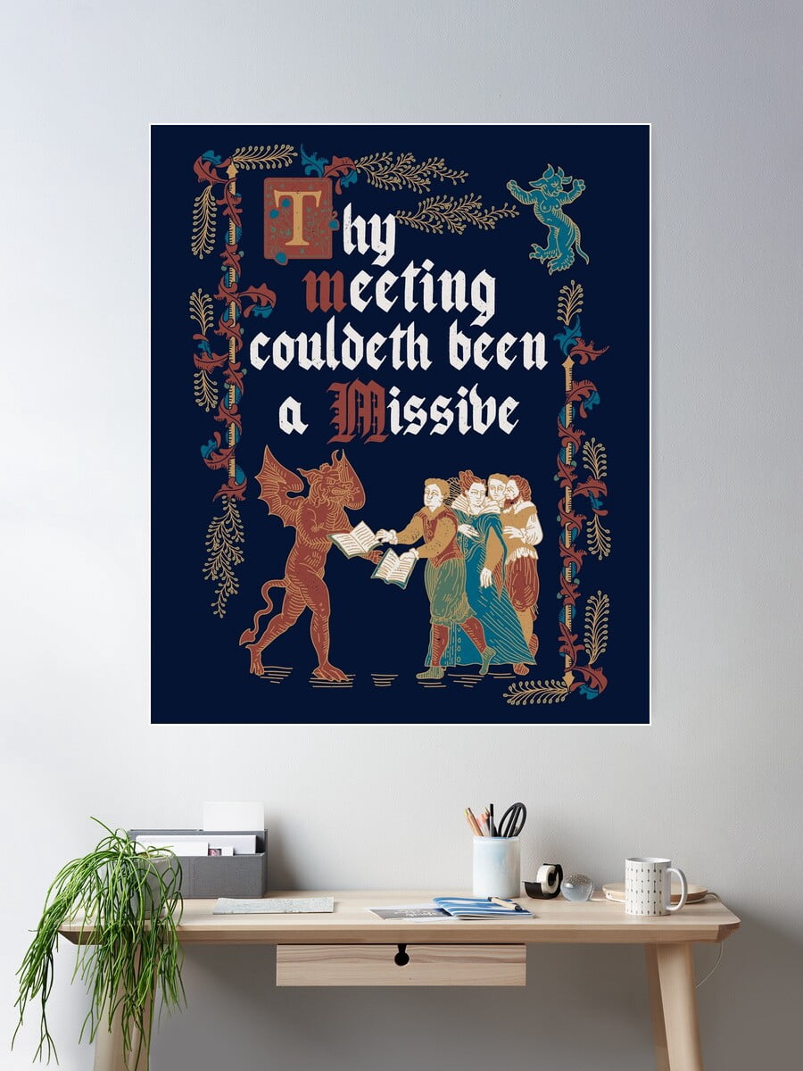 Kna Prints - 1 Pc Poster Could Have Been An Email Medieval Style Fny ...