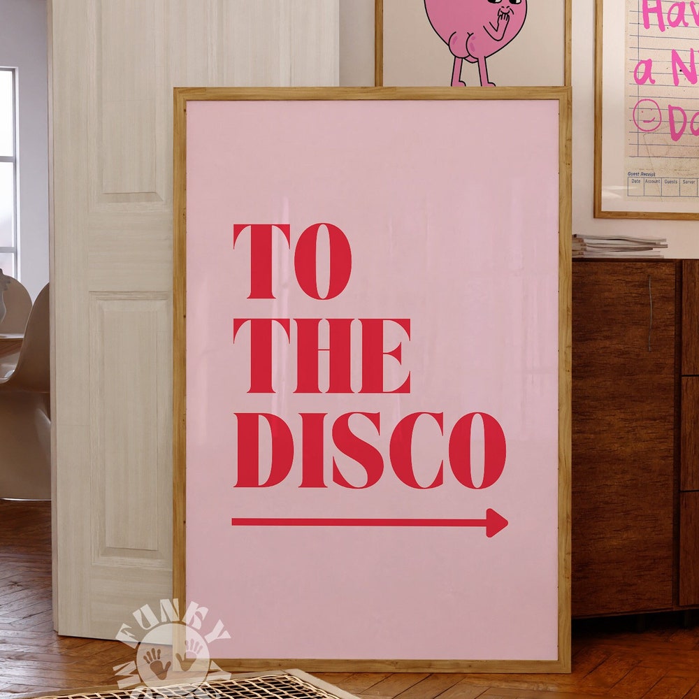 Kna Prints - 1 Pc Poster To The Disco Printable Sign, Pink Red Disco ...