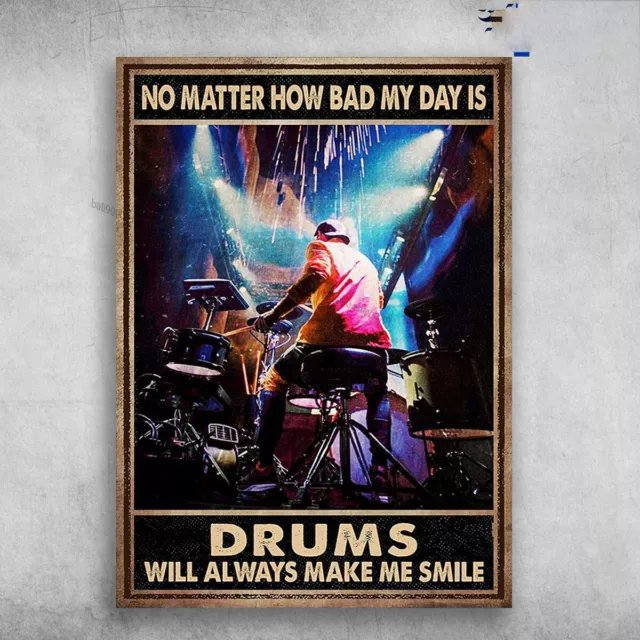 Kna Prints - 1 Pc Poster Drummer Show - No Matter How Bad My Day Is ...