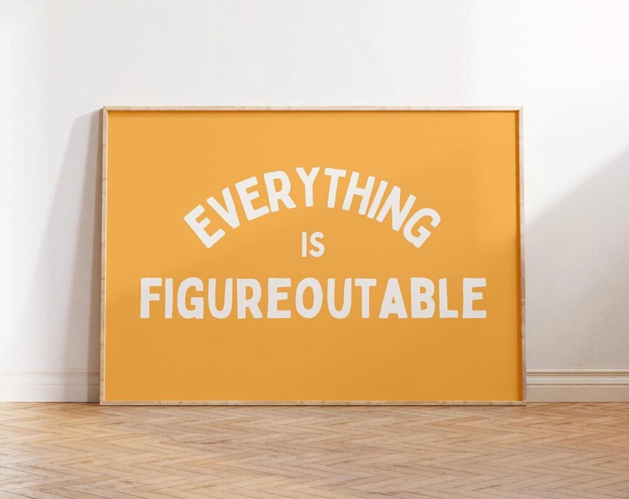 Kna Prints - 1 Pc Poster Everything Is Figureoutable Print Uplifting ...