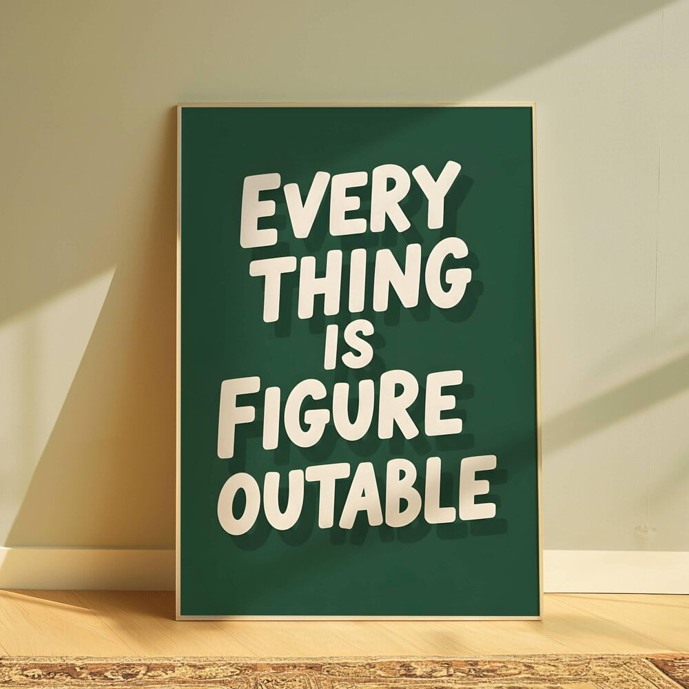 Kna Prints - 1 Pc Poster Everything Is Figureoutable Sage Green Wall ...