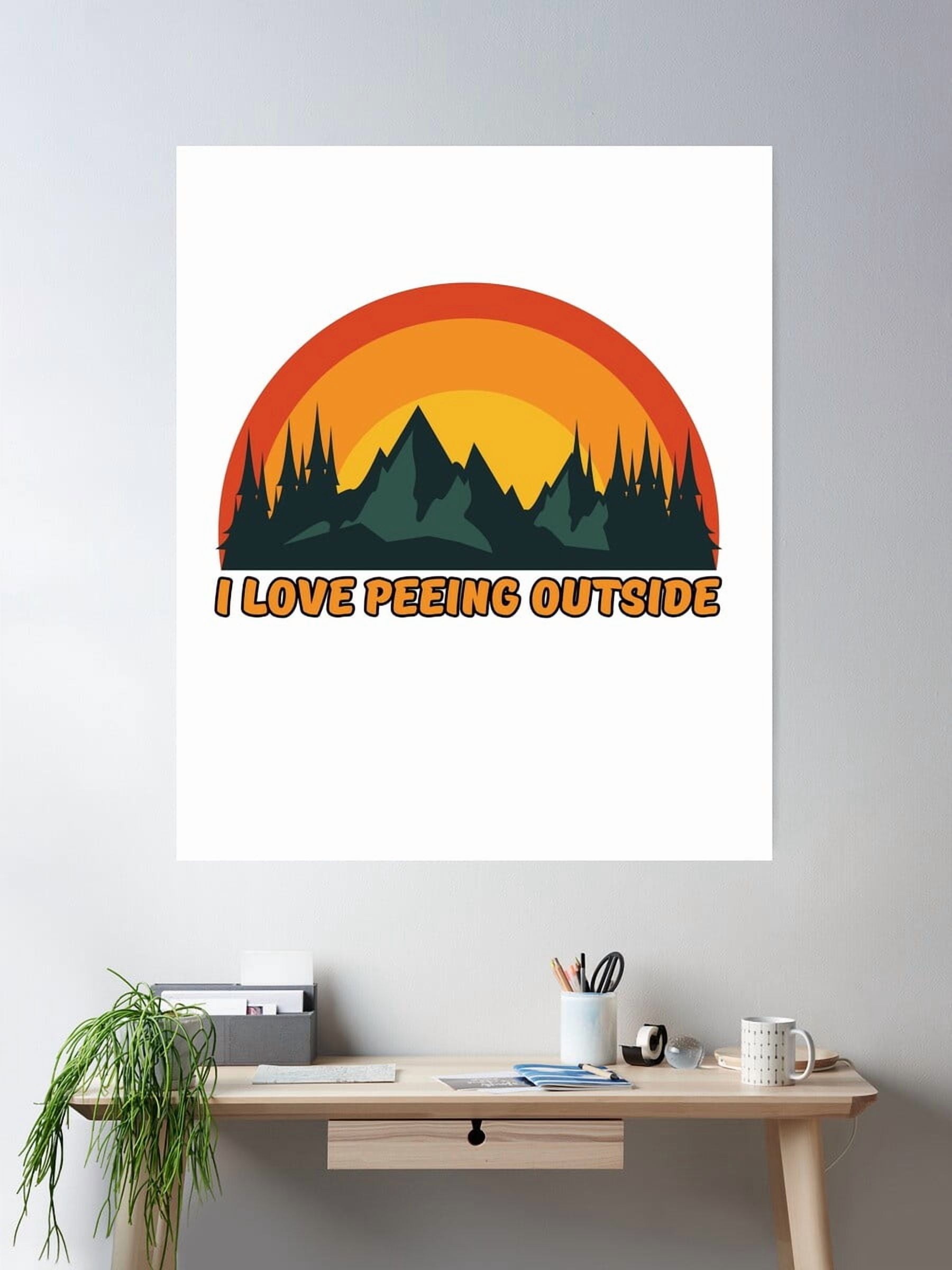 Kna Prints - 1 Pc Poster Fny I Love Peeing Outside Water Bottle Laptop ...